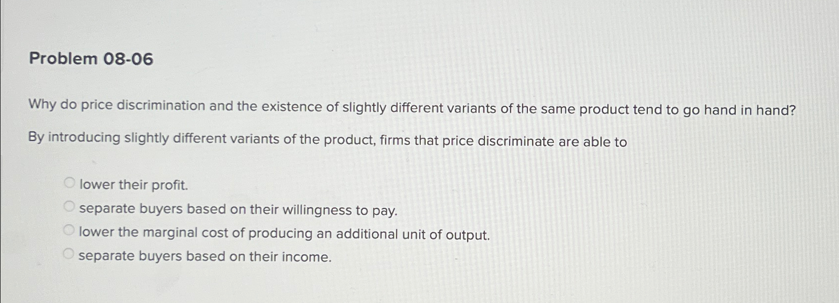 Solved Problem 08-06Why do price discrimination and the | Chegg.com