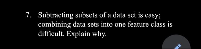 Solved Subtracting subsets of a data set is easy; combining | Chegg.com