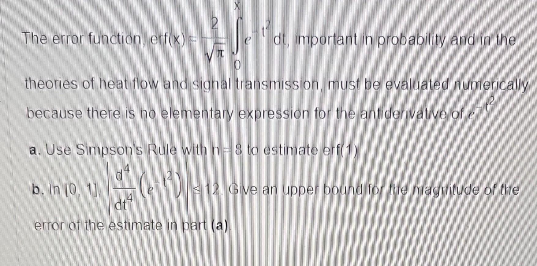 Solved The error function, erf (x)=π2∫0xe−t2dt, important in | Chegg.com