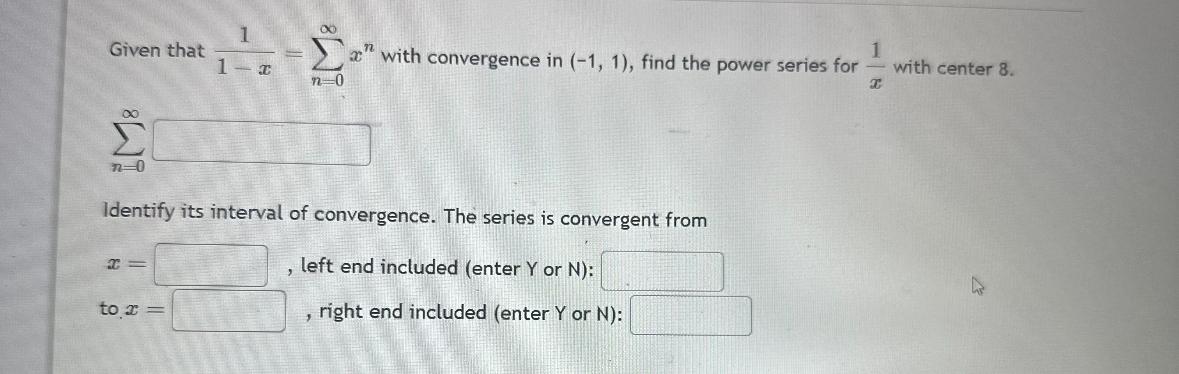 Solved Given that (1)/(1-x)=\\\\sum_(n=0)^(\\\\infty ) x^(n) | Chegg.com