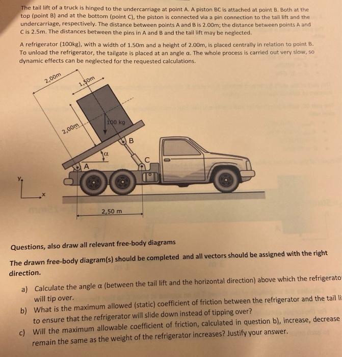 Solved The tail lift of a truck is hinged to the | Chegg.com