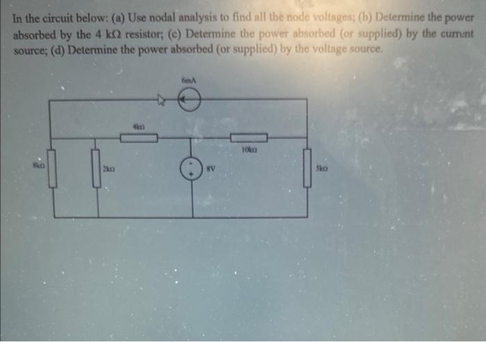 Solved 2. In the circuit below use nodal analysis to find | Chegg.com