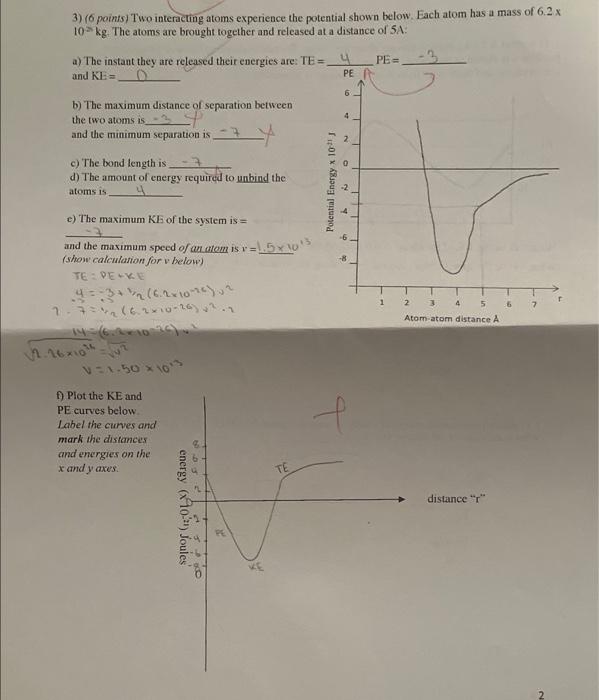 3) ( 6 points) Two interacting atoms experience the | Chegg.com