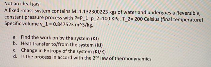 Solved Not an ideal gas A fixed-mass system contains | Chegg.com