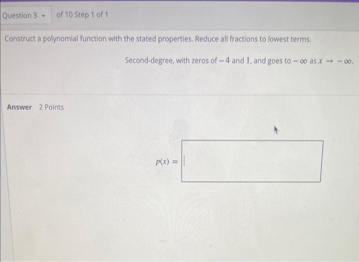 Solved Construct a polynomial function with the stated | Chegg.com