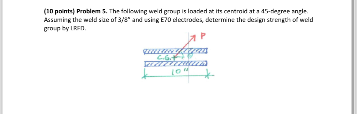 (10 ﻿points) ﻿Problem 5. ﻿The following weld group is | Chegg.com