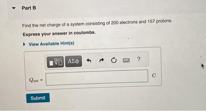 Solved Find the net charge of a system consisting of | Chegg.com