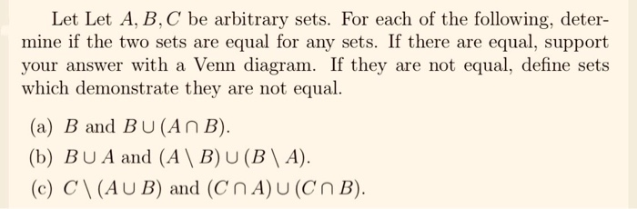 Solved Let Let A, B, C be arbitrary sets. For each of the | Chegg.com