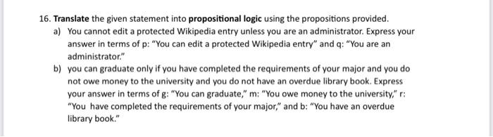 Solved 16. Translate the given statement into propositional | Chegg.com