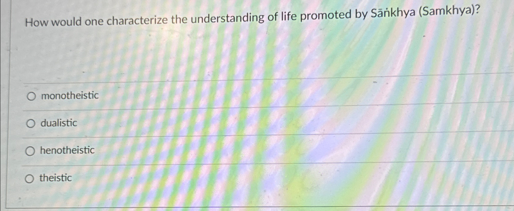 Solved How would one characterize the understanding of life | Chegg.com