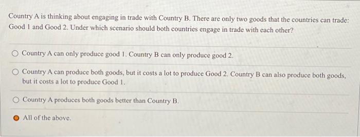 Solved Country A is thinking about engaging in trade with | Chegg.com