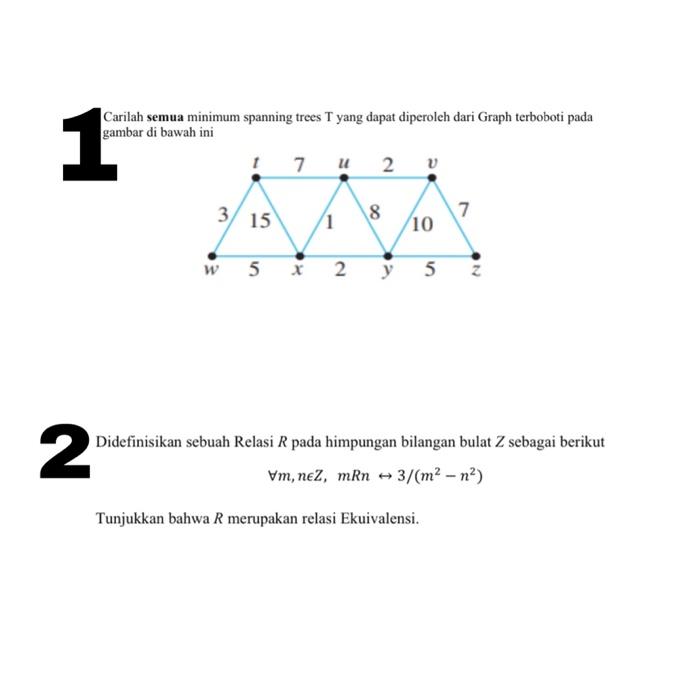 Solved Carilah Semua Minimum Spanning Trees T Yang Dapat 1835
