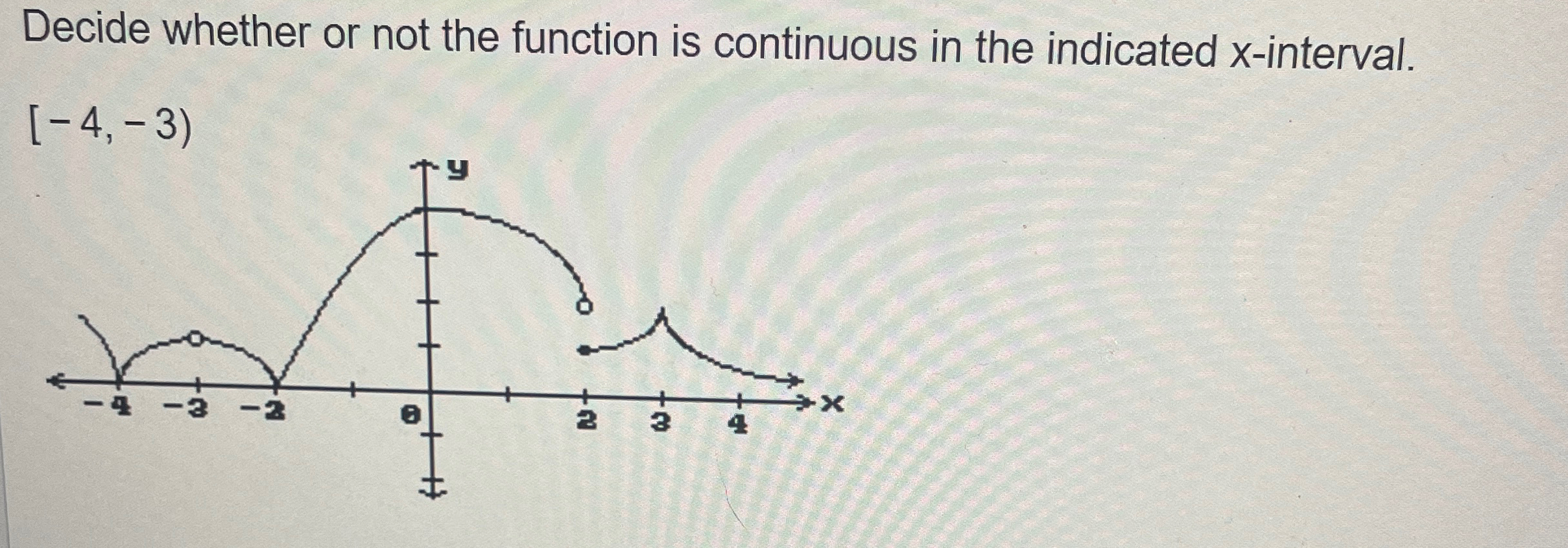 Solved Decide whether or not the function is continuous in | Chegg.com
