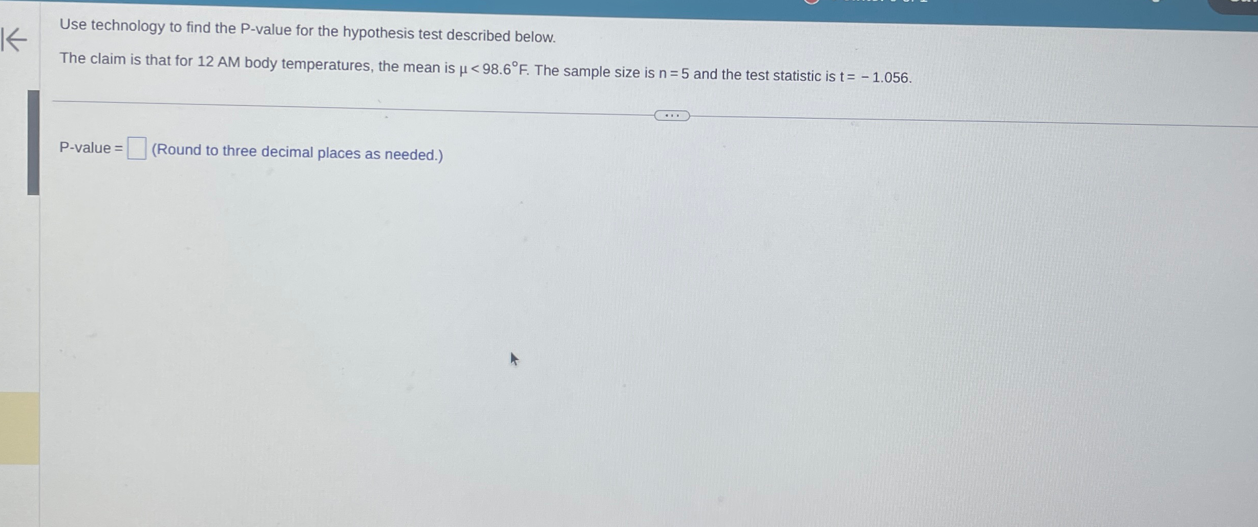 Solved Use technology to find the P-value for the hypothesis | Chegg.com