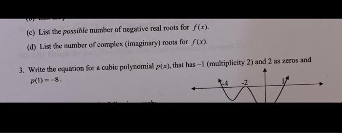 Solved (c) List the possible number of negative real roots | Chegg.com