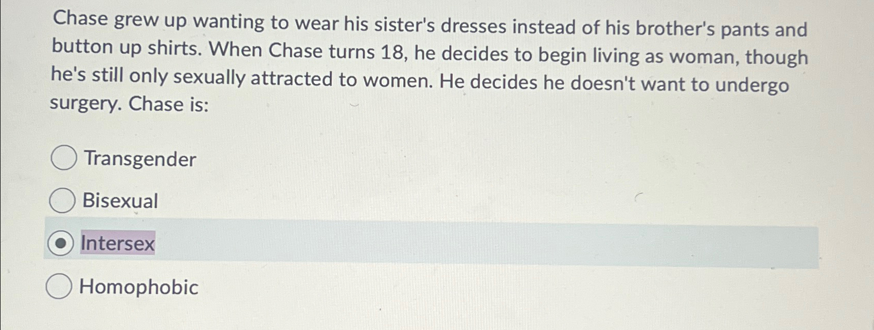 Solved Chase grew up wanting to wear his sister's dresses | Chegg.com