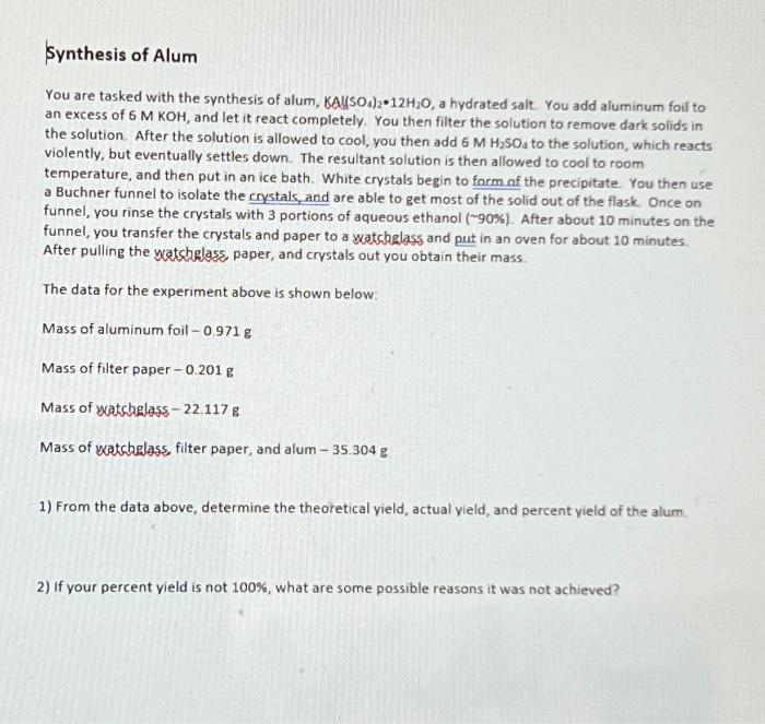 Solved You are tasked with the synthesis of alum, | Chegg.com