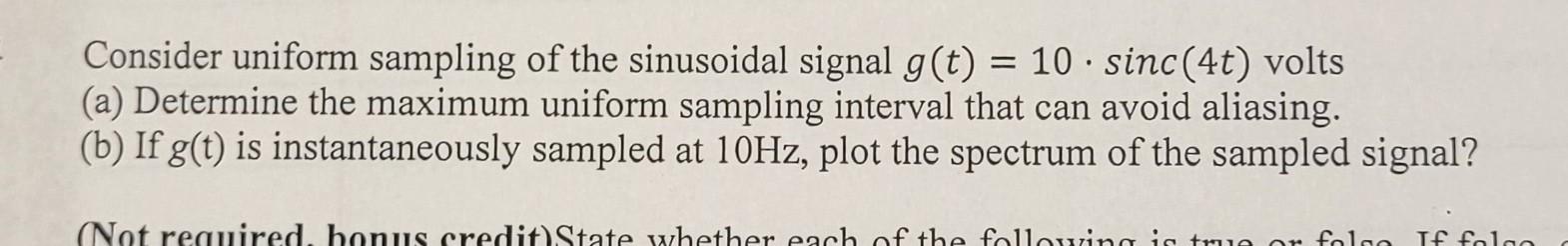 Solved Consider uniform sampling of the sinusoidal signal | Chegg.com
