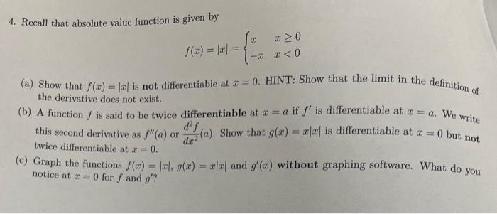 Solved 4. Recall that absolute value function is given by | Chegg.com
