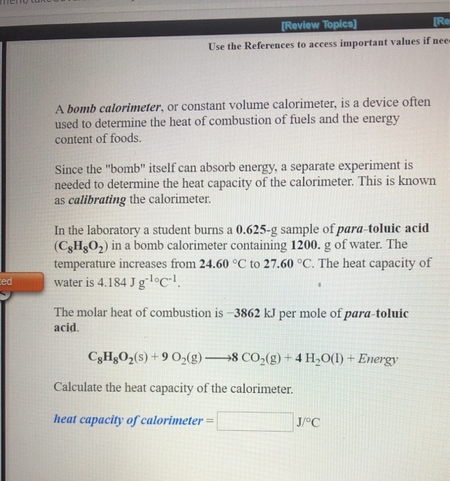 Solved A bomb calorimeter, or constant volume calorimeter, | Chegg.com