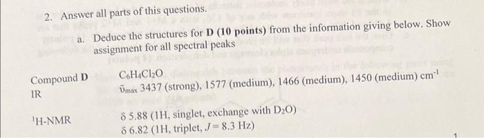 Solved 2. Answer all parts of this questions. a. Deduce the | Chegg.com