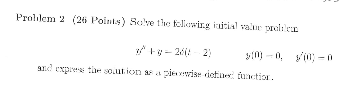 Solved Problem 2 (26 ﻿Points) ﻿Solve the following initial | Chegg.com
