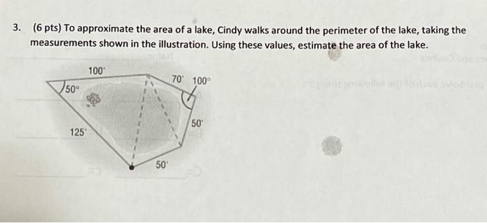 Solved 3. (6 pts) To approximate the area of a lake, Cindy | Chegg.com