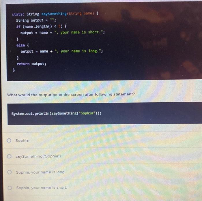 Solved static string saysomething(String name) \{ String | Chegg.com