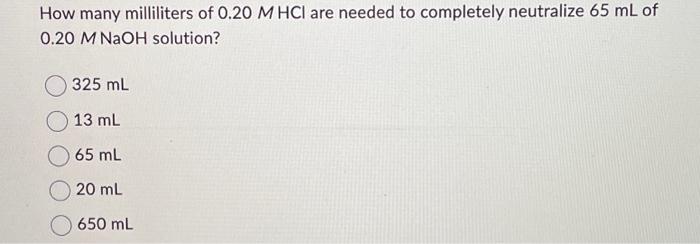 Solved How many milliliters of 0.20 M HCI are needed to | Chegg.com