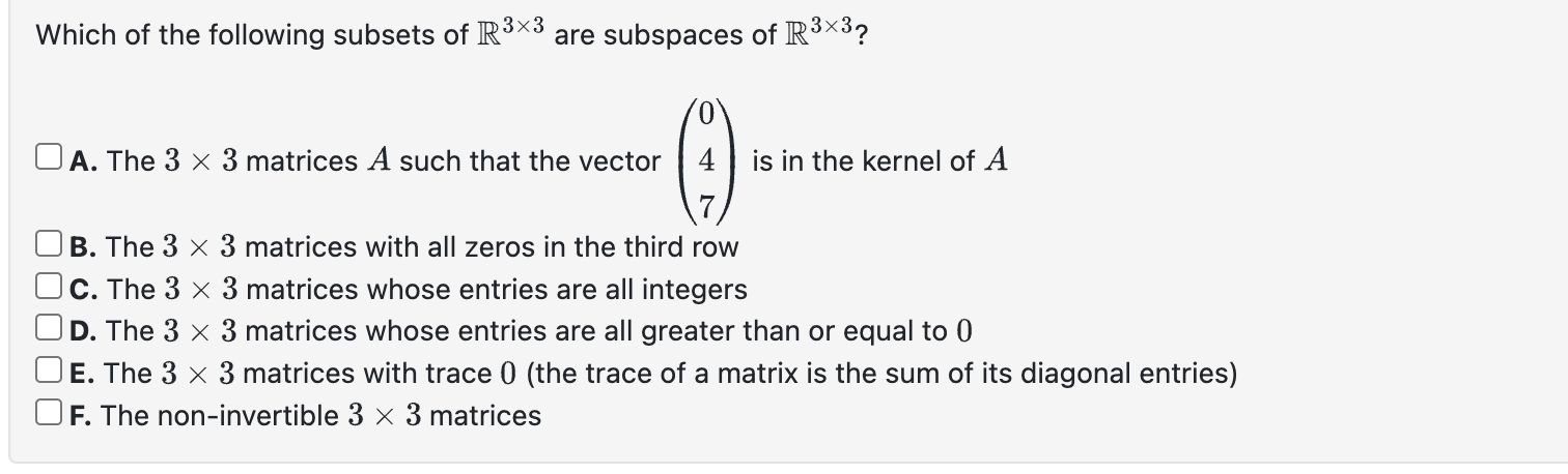 Which of the following subsets of R3×3 ﻿are subspaces | Chegg.com