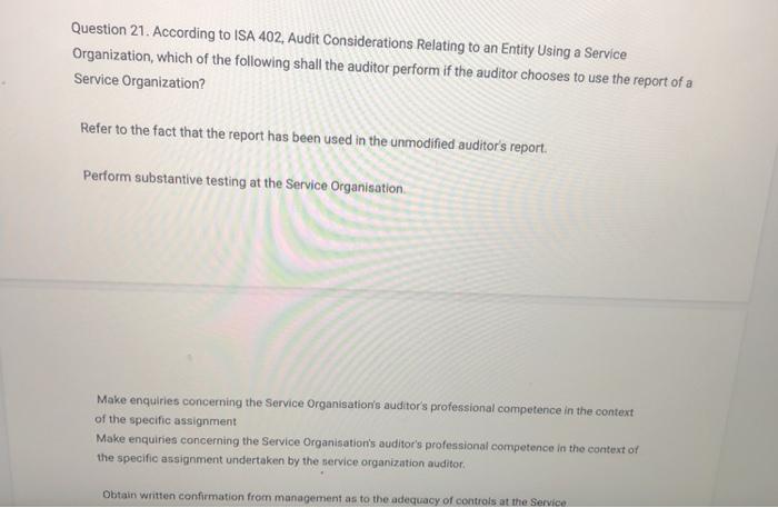 Question 21. According to ISA 402, Audit | Chegg.com
