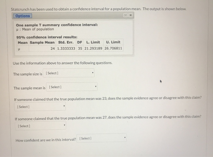 Solved Statcrunch has been used to obtain a confidence | Chegg.com