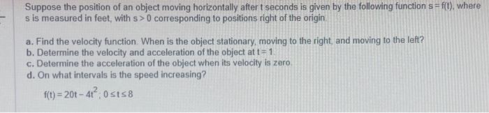 Solved Suppose the position of an object moving horizontally | Chegg.com