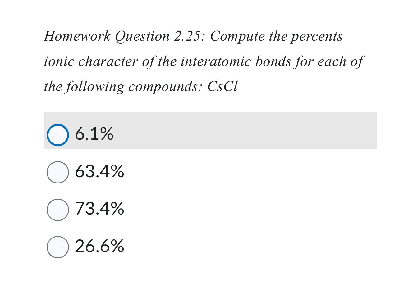 Solved Homework Question 2.25: Compute the percents ionic | Chegg.com