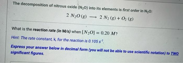 Solved The decomposition of nitrous oxide (N20) into its | Chegg.com