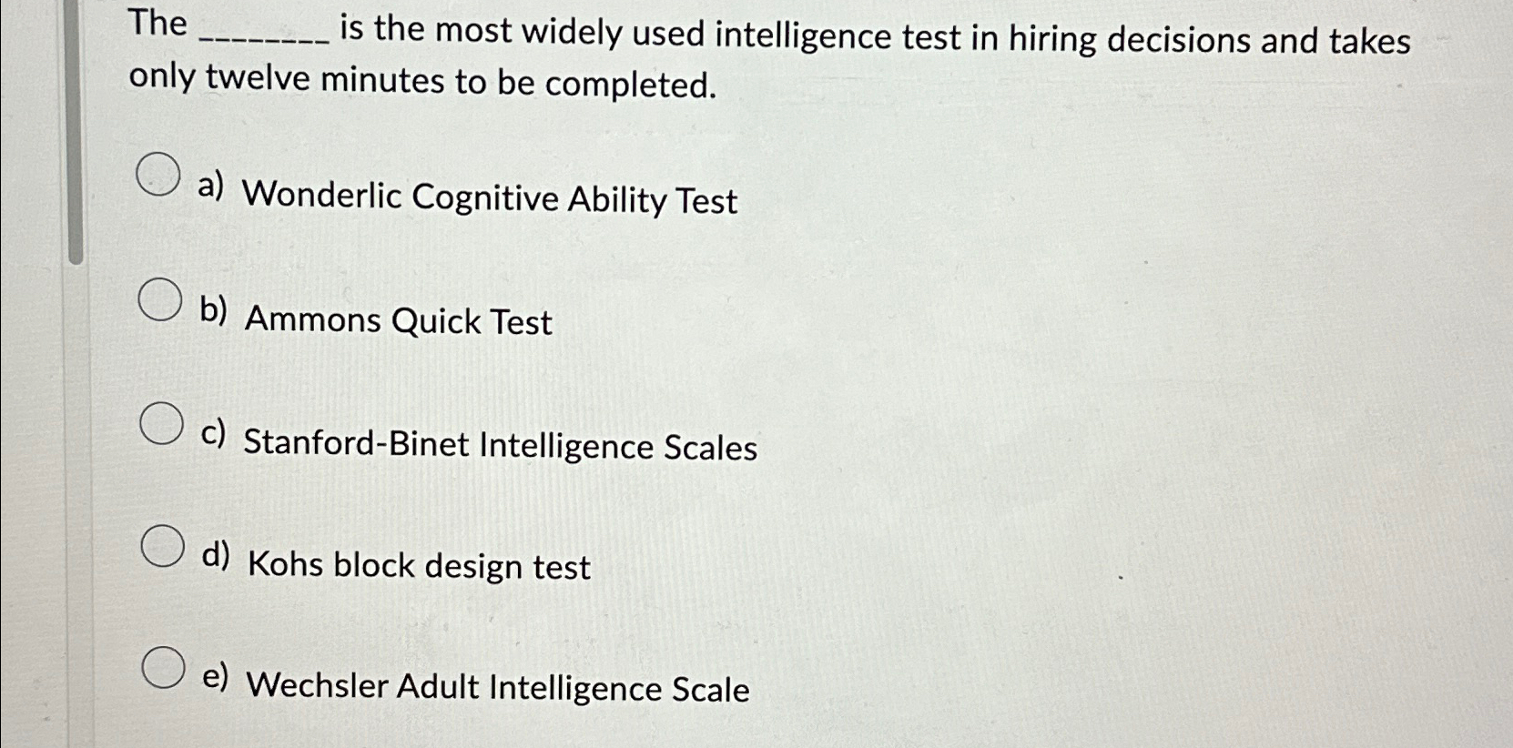 Solved The is the most widely used intelligence test in | Chegg.com