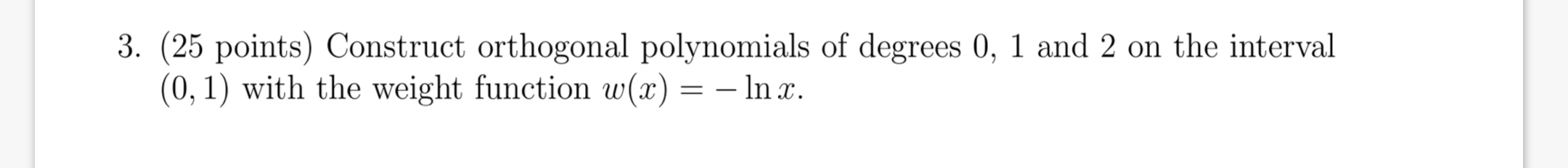 Solved (25 ﻿points) ﻿Construct orthogonal polynomials of | Chegg.com