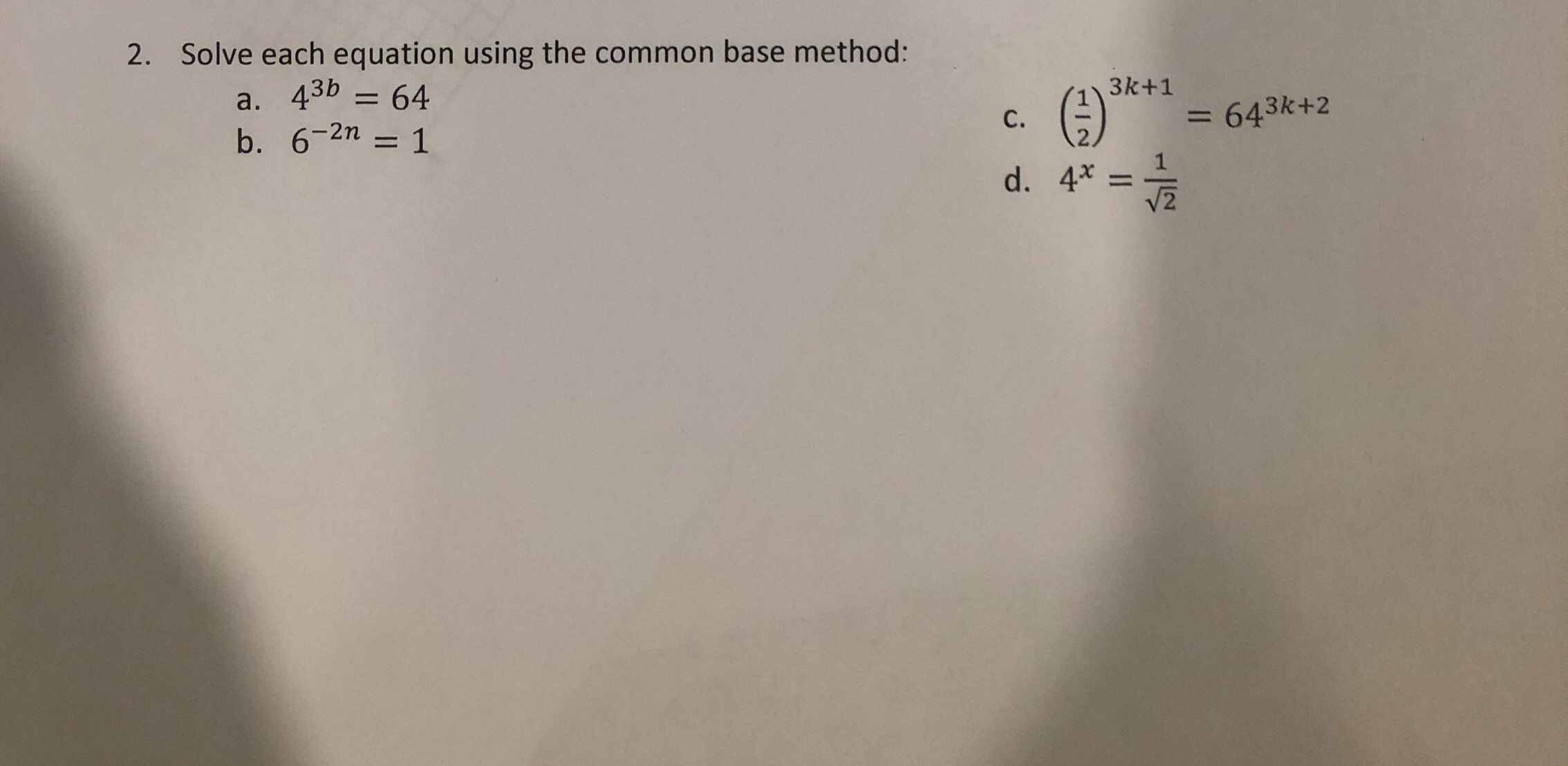 Solved Solve each equation using the common base | Chegg.com
