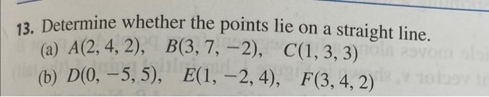 Solved 13. Determine whether the points lie on a straight | Chegg.com