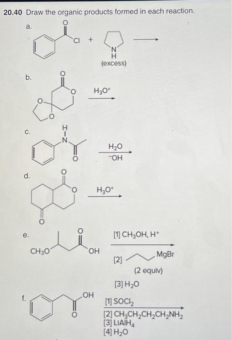 Solved 20.40 Draw the organic products formed in each | Chegg.com