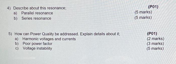 Solved 4) Describe about this resonance; a) Parallel | Chegg.com