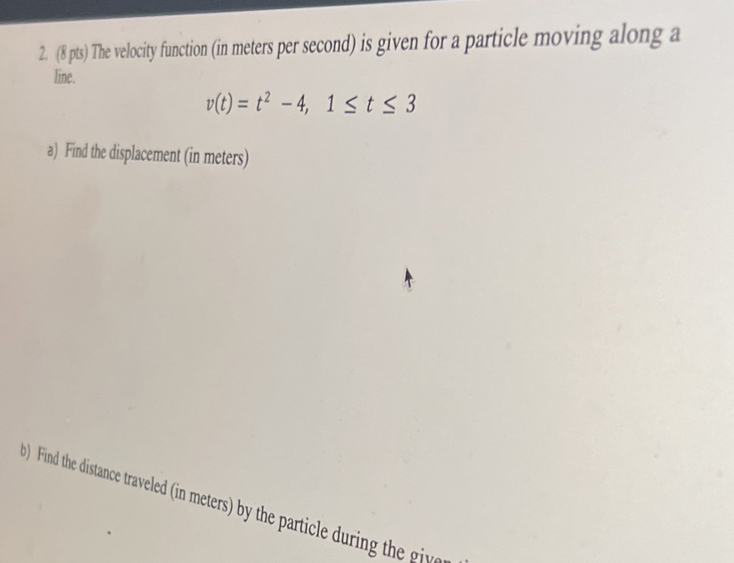 Solved (8pts) ﻿The velocity function (in meters per second) | Chegg.com