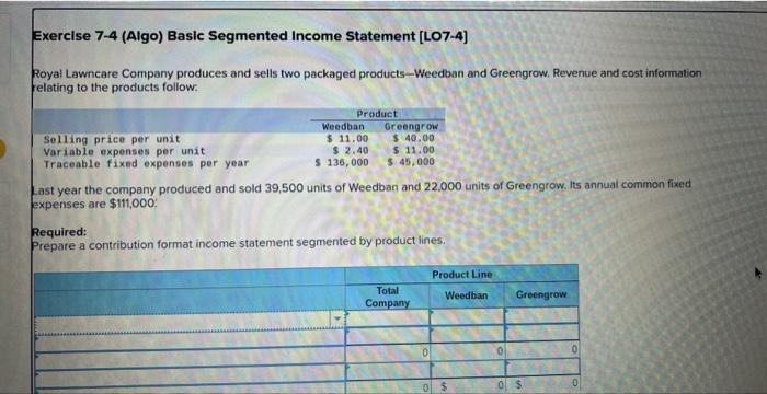 Solved Exercise 7-4 (Algo) Basic Segmented Income Statement | Chegg.com