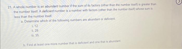 Solved 21. A whole number is an abundant number if the sum | Chegg.com