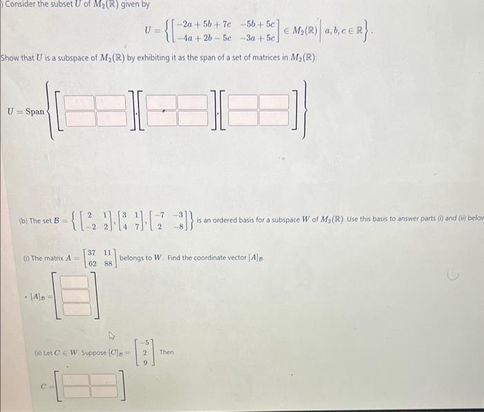 Solved Consider the subset U of M2(R) given by | Chegg.com