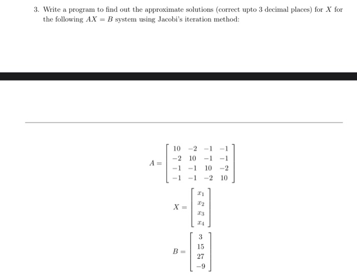 Solved 3. Write a program to find out the approximate | Chegg.com