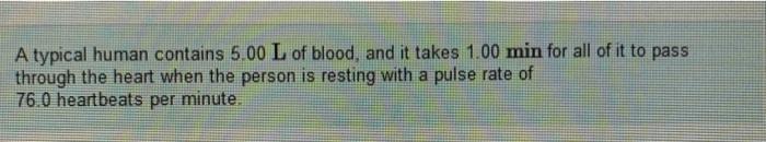 Solved On the average, what volume of blood, in liters, does | Chegg.com