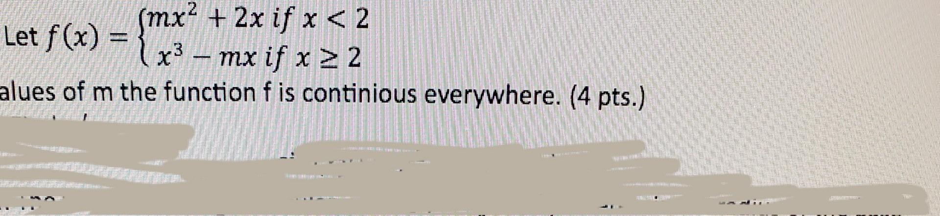 Solved Let f(x)={mx2+2x if x