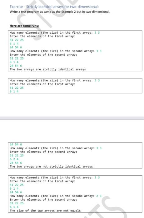 Solved Exercise - Strictly identical arrays for | Chegg.com