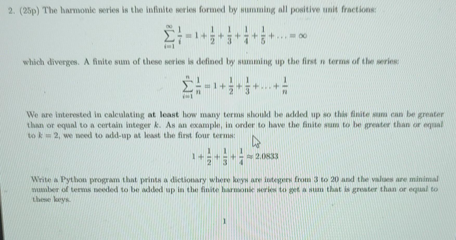 Solved (25p) The harmonie series is the infinite series | Chegg.com